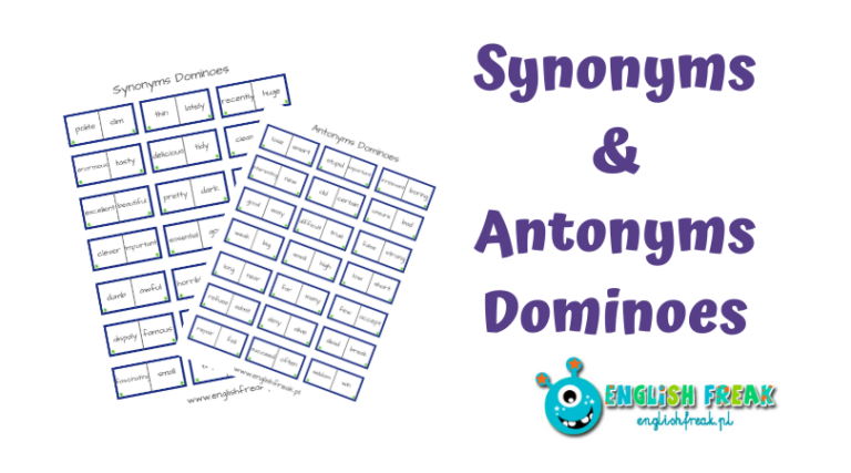Synonyms and antonyms dominoes - English Freak | materiały edukacyjne